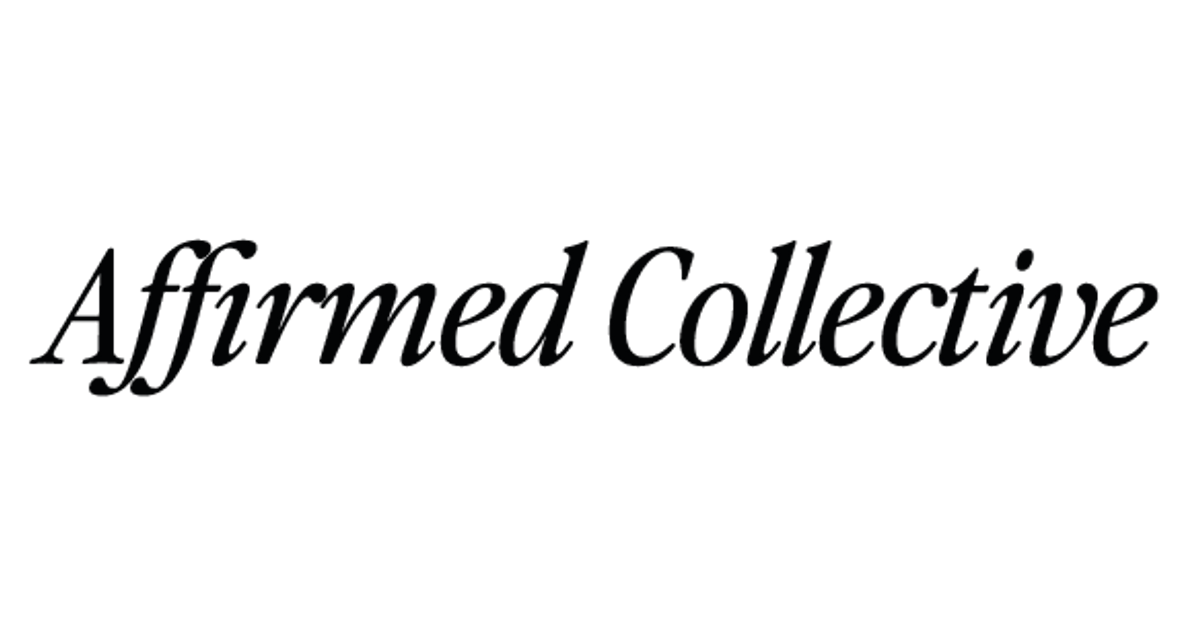 Affirmed Collective | Affirmation Apparel